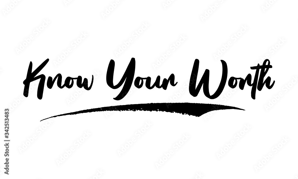 Know Your Worth Phrase Saying Quote Text or Lettering. Vector Script ...