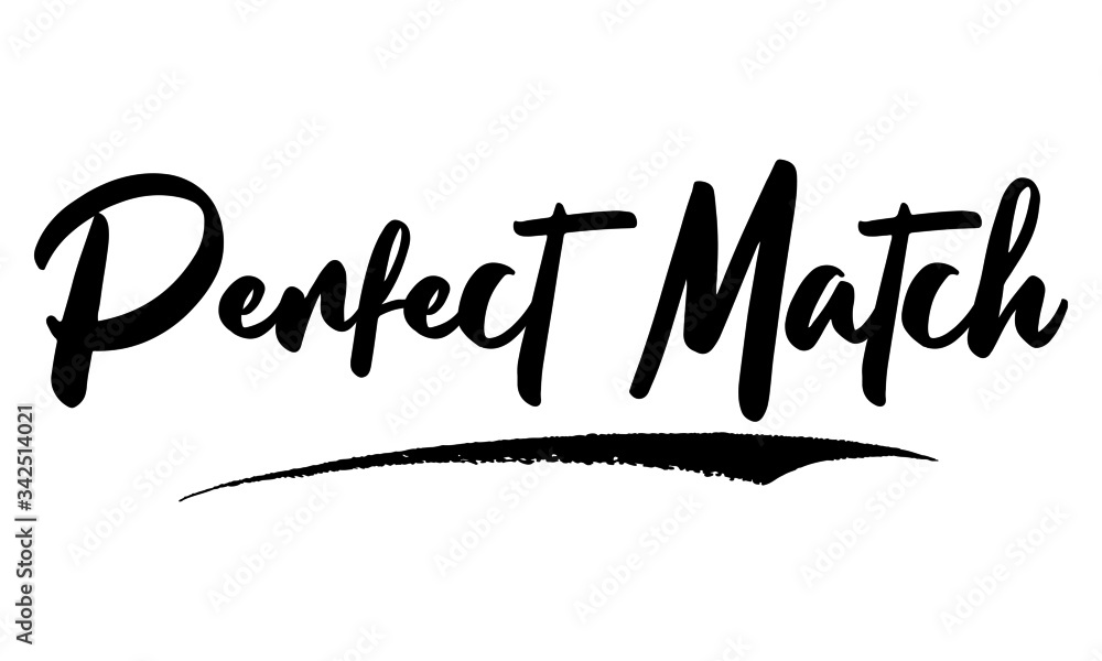 Perfect Match ,Phrase, Saying, Quote Text or Lettering. Vector Script ...