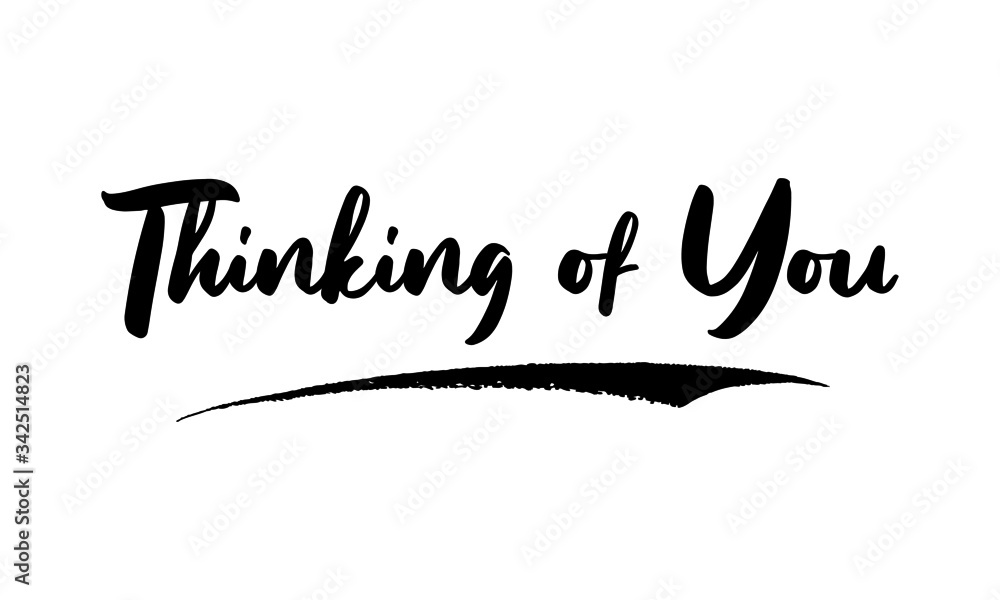 Thinking of You ,Phrase, Saying, Quote Text or Lettering. Vector Script ...