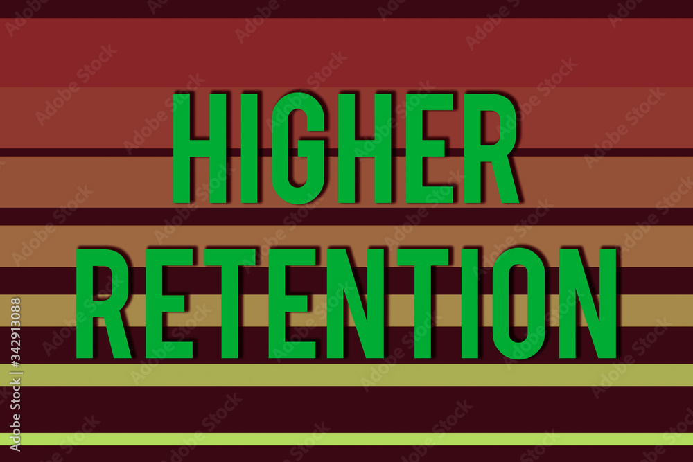 Handwriting text Higher Retention. Conceptual photo ability of an ...