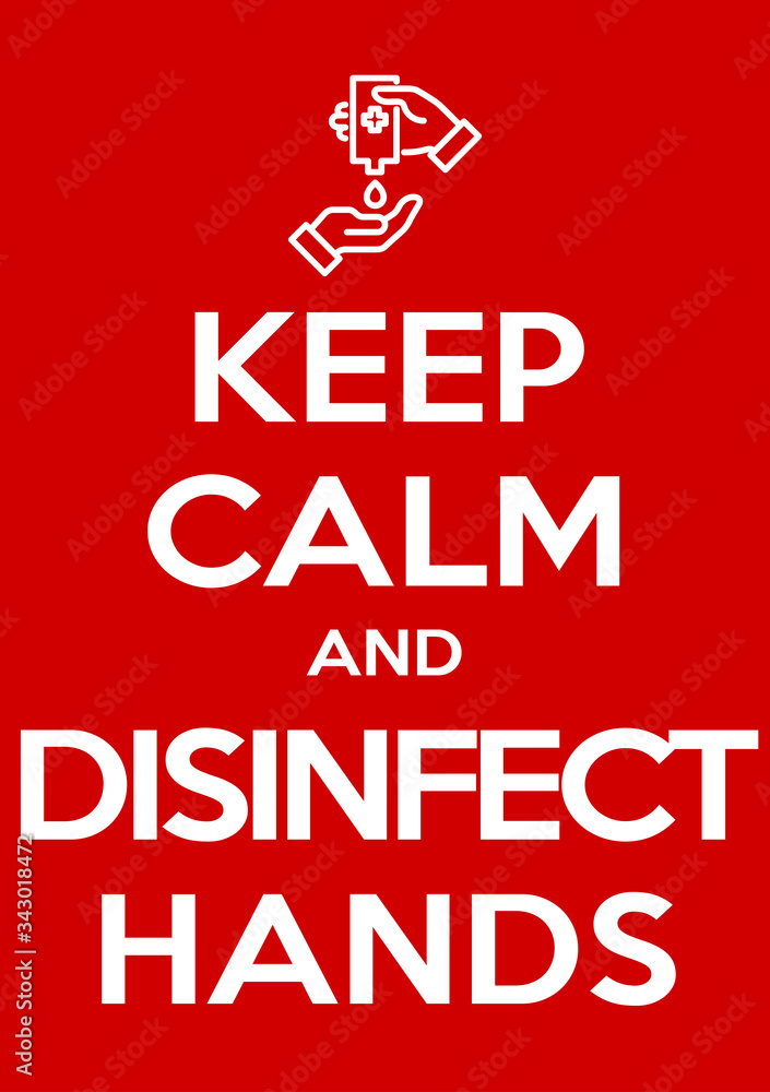 keep calm and wash and disinfect hands illustration prevention banner ...