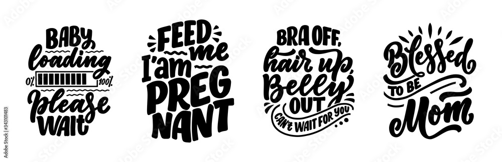 Set with hand drawn lettering pregnancy quotes. Maternity slogans ...