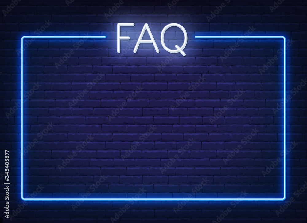 FAQ Frequently asked questions neon sign and the frame on the brick ...