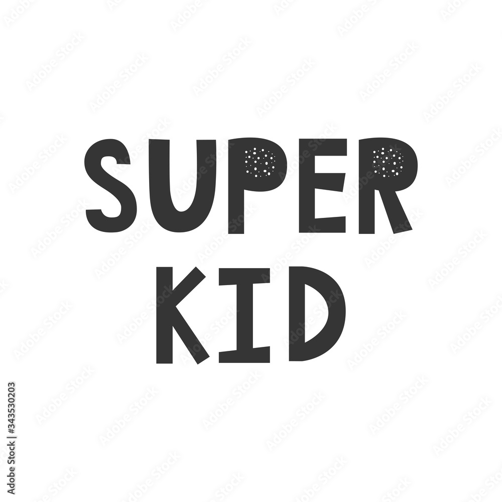 Super Kid - Kids superhero poster with black and white hand drawn ...