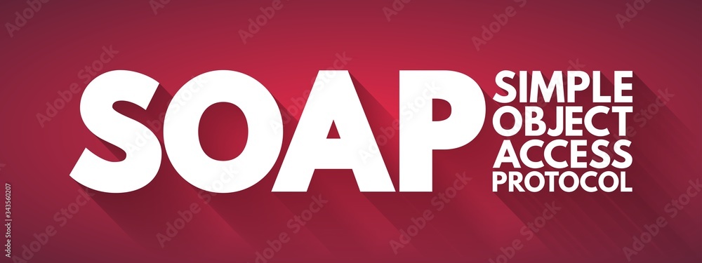 SOAP - Simple Object Access Protocol acronym, technology concept ... SOAP - Simple Object Access Protocol acronym, technology concept ...