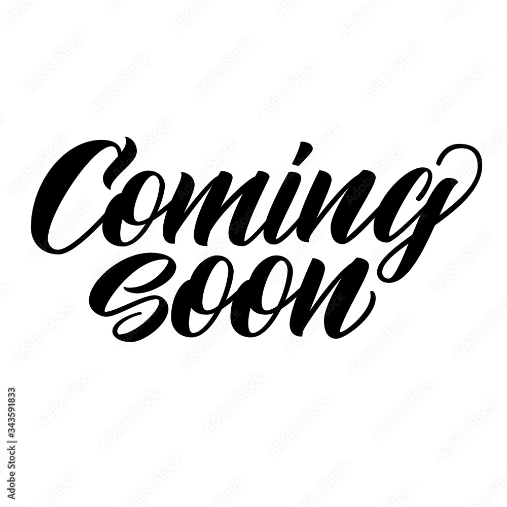 Coming soon hand lettering, brush script calligraphy isolated on white ...