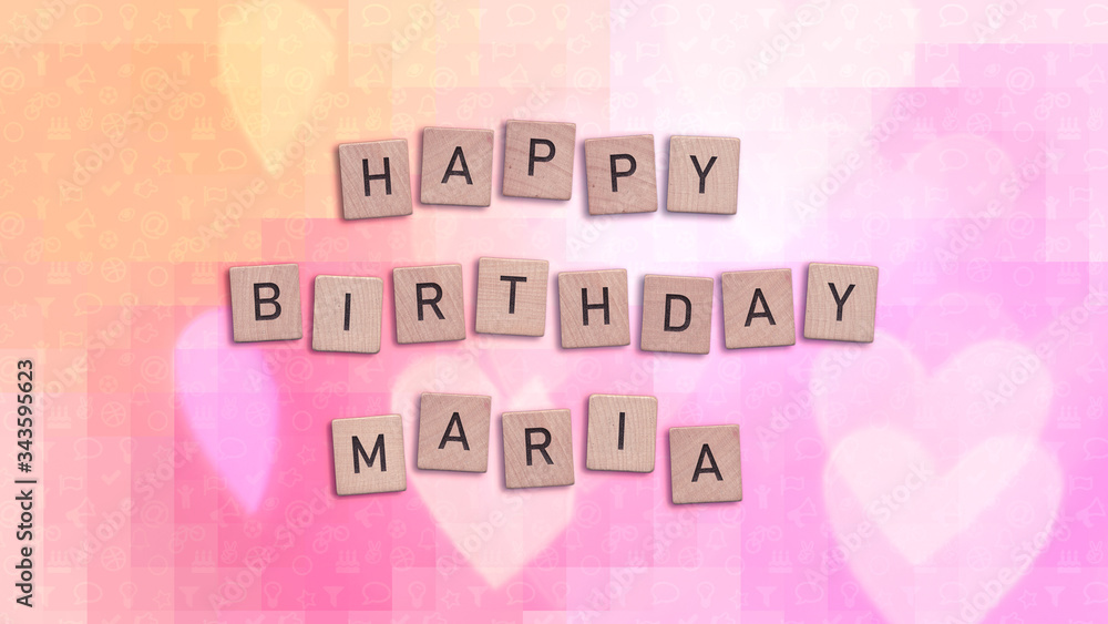 Happy Birthday Maria card with wooden tiles text. Girls birthday card ...
