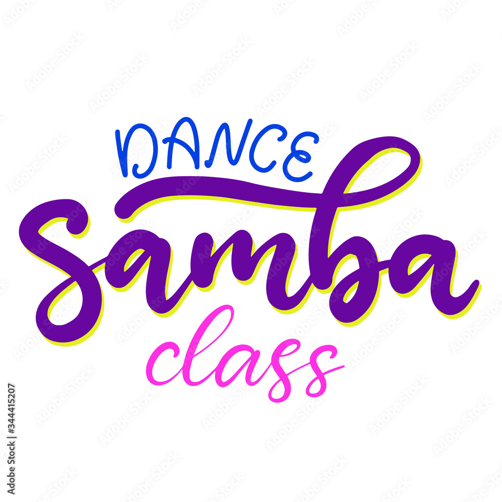Samba dance class lettering vector illustration. Design template for ...