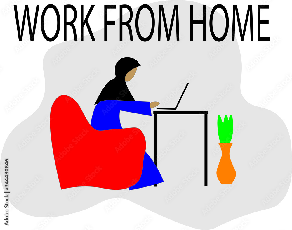 Simple vector of a Muslim Woman working from home with wordings "Work ...