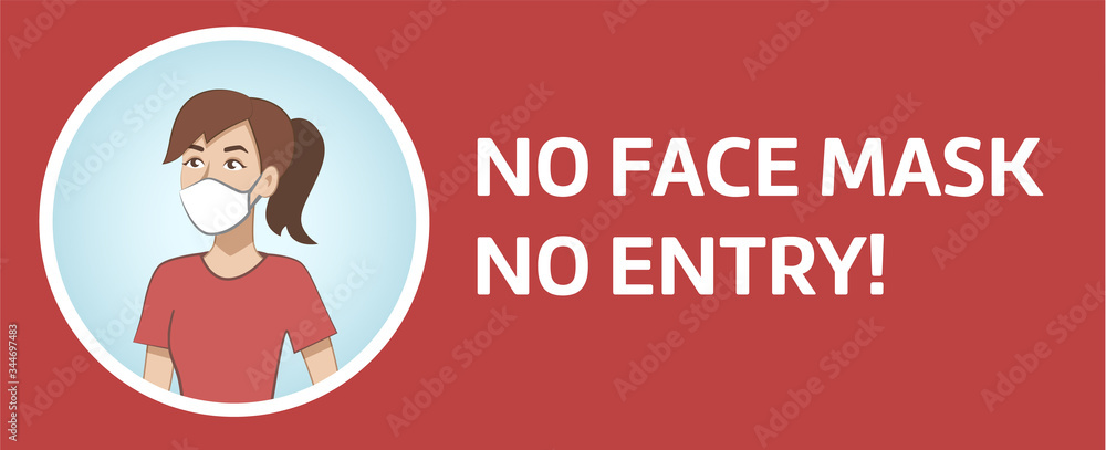 No face mask, no entry to protect against Coronavirus or Covid-19 ...