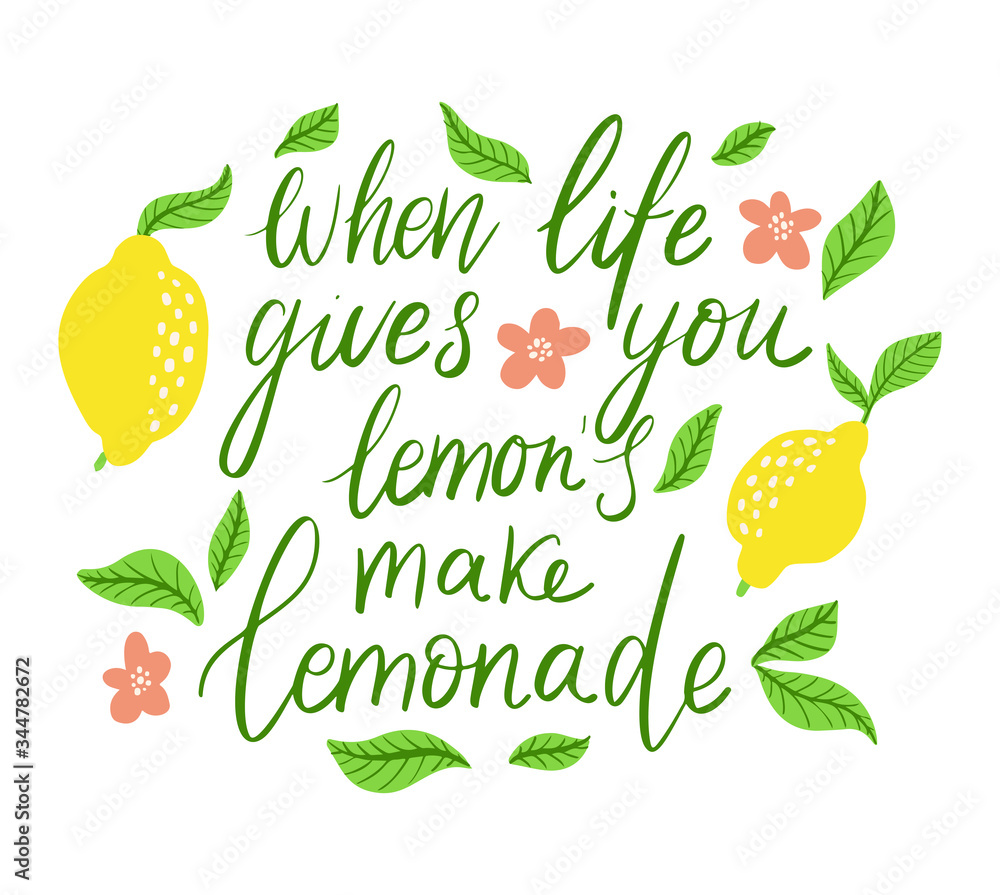 Citrus typography background with quote - when life gives you lemons ...