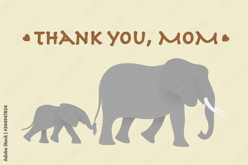Thank you Mom! Happy Mothers day concept. Mama elephant with baby and ...