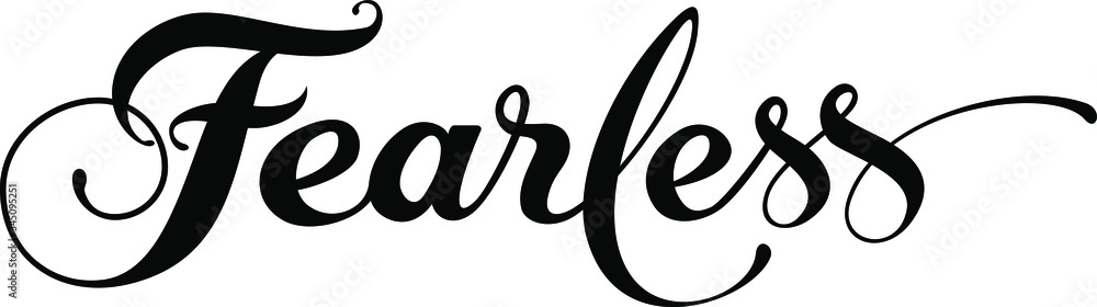 Fearless - custom calligraphy text Stock Vector | Adobe Stock