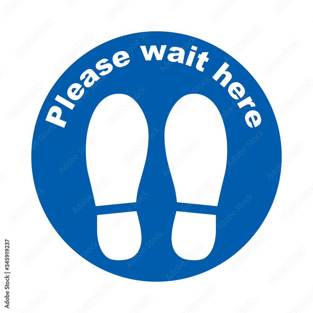 Please wait here, sign or symbol. Vector design isolated on white ...