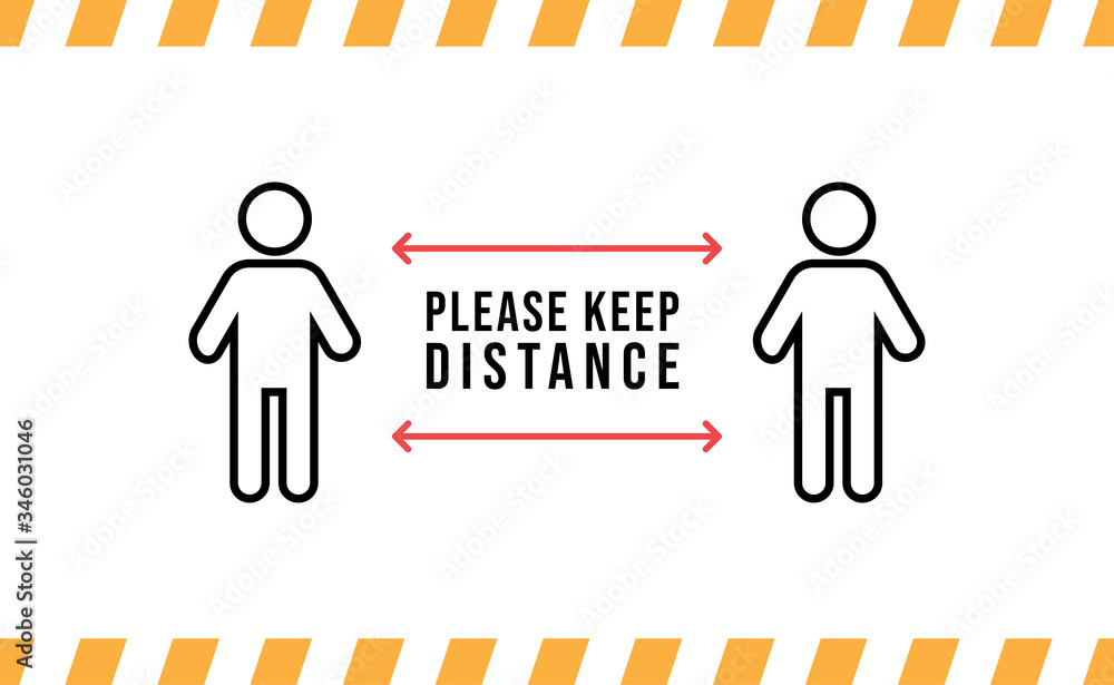 Keep distance sign. Please maintain social distancing. Coronavirus ...