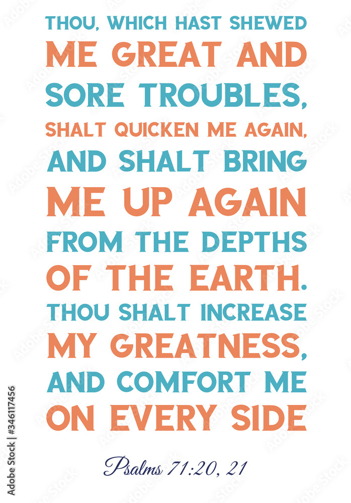 Thou, which hast shewed me great and sore troubles, shalt quicken me ...