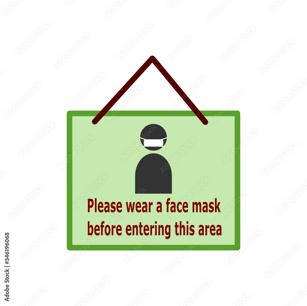 Warning label Please wear a face mask before entering the area.Wearing ...