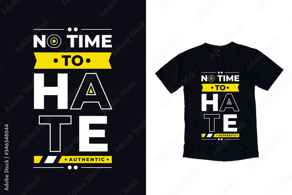 No time to hate modern typography t shirt design quotes Stock Vector ...