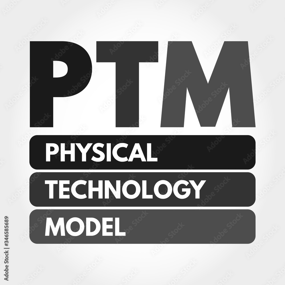 PTM - Physical Technology Model acronym, concept background Stock ...
