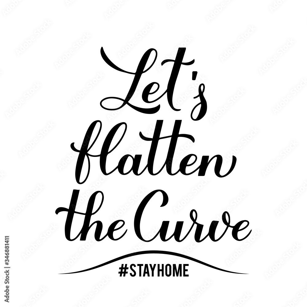 Let s flatten the curve calligraphy hand lettering isolated on white ...