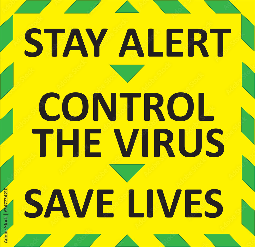 STAY HOME, CONTROL THE VIRUS, SAVE LIVES warning sign. Green quarantine ...