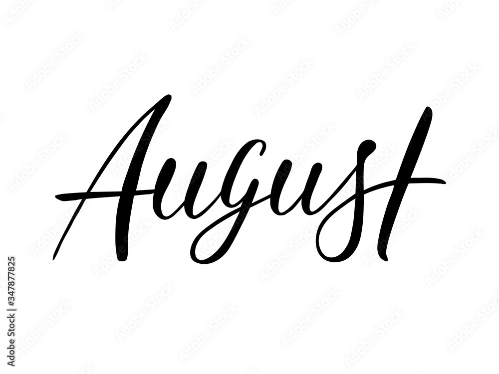 Vector illustration with August text. Handwritten modern calligraphy ...