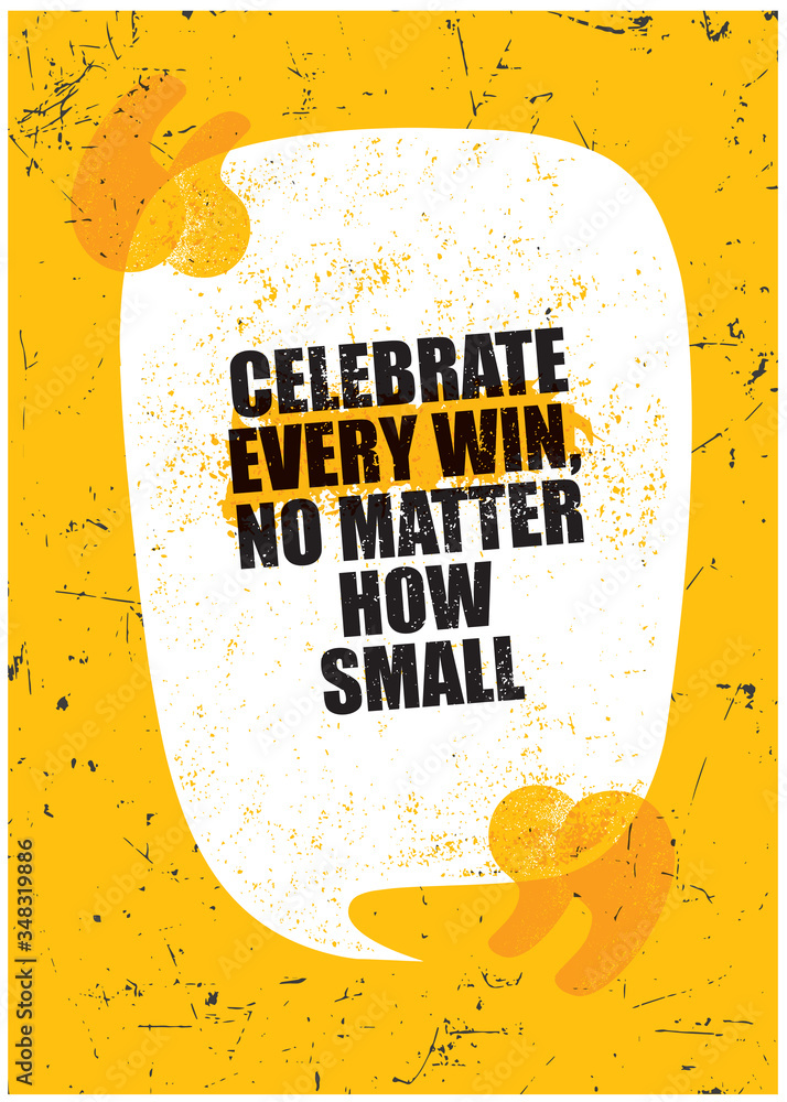 Celebrate every win no matter how small. Inspiring Textured Typography ...