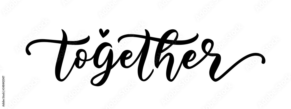 TOGETHER. Word with heart. Graphic design for print tee, shirt, banner ...