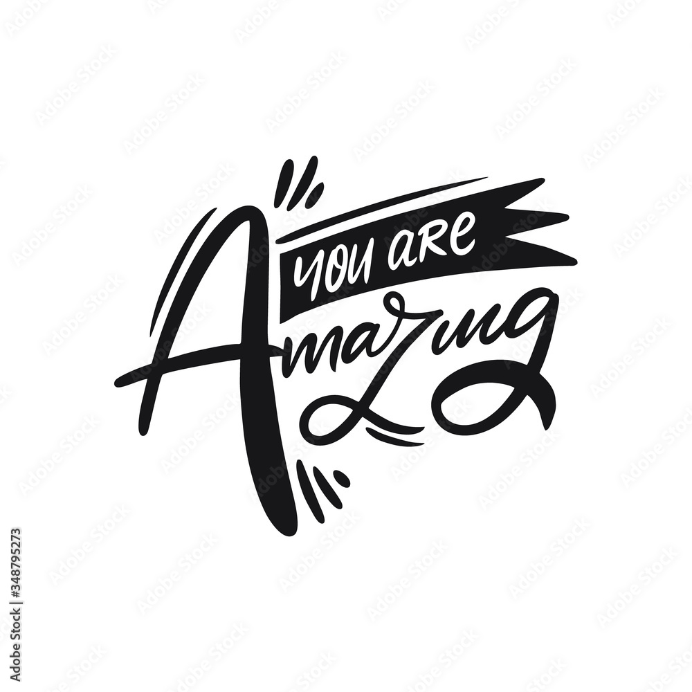 You Are Amazing lettering. Hand written quote. Black color vector ...