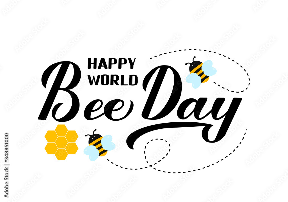 Happy World Bee Day calligraphy hand lettering with cute cartoon bees ...