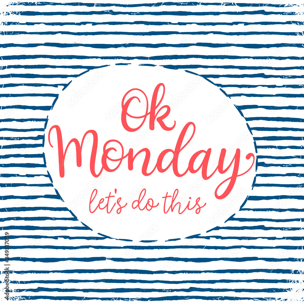 Ok Monday, Let's do this vector greeting card with hand written ...