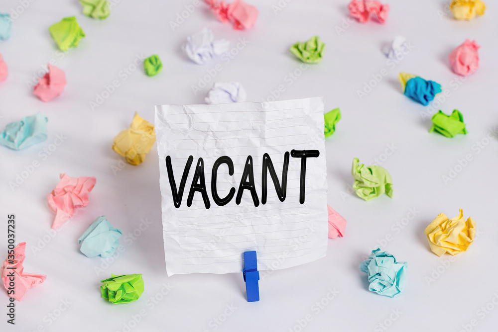 Writing note showing Vacant. Business concept for lacking contents ...