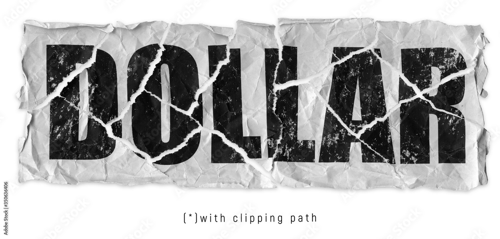 Dollar concept (word) on a torn, crumpled and damaged piece of breaking ...