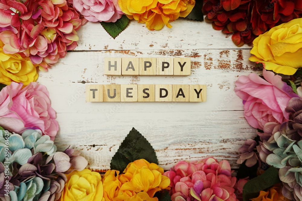 Happy Tuesday alphabet letter with colorful flowers border frame on ...