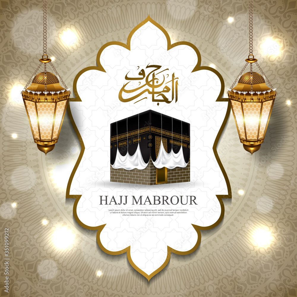 Greeting card Hajj Mabrour calligraphy with kaaba vector illustration ...