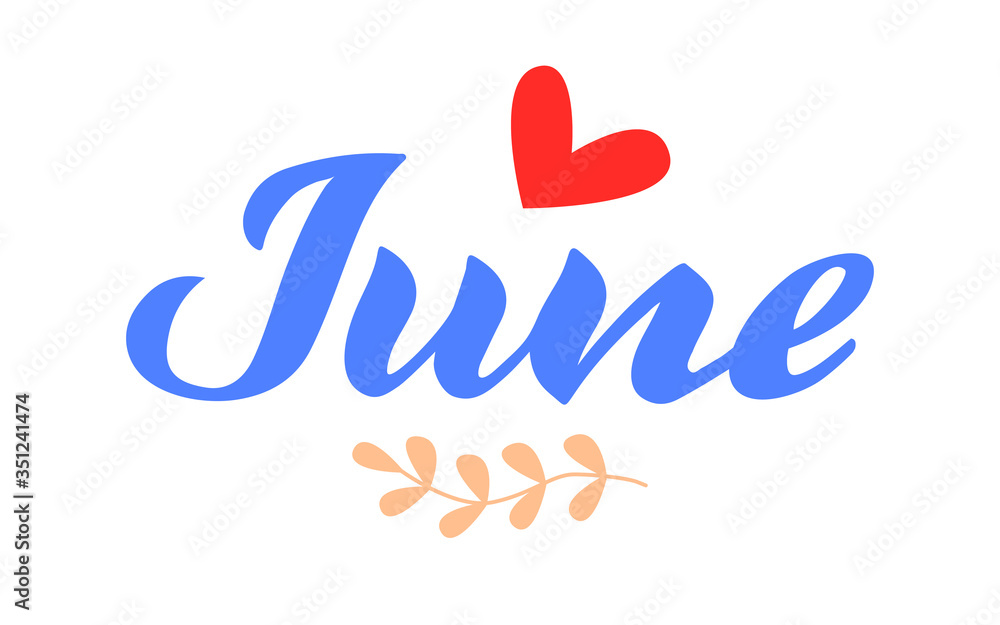 June month name. Handwritten lettering with flat flowers isolated on ...