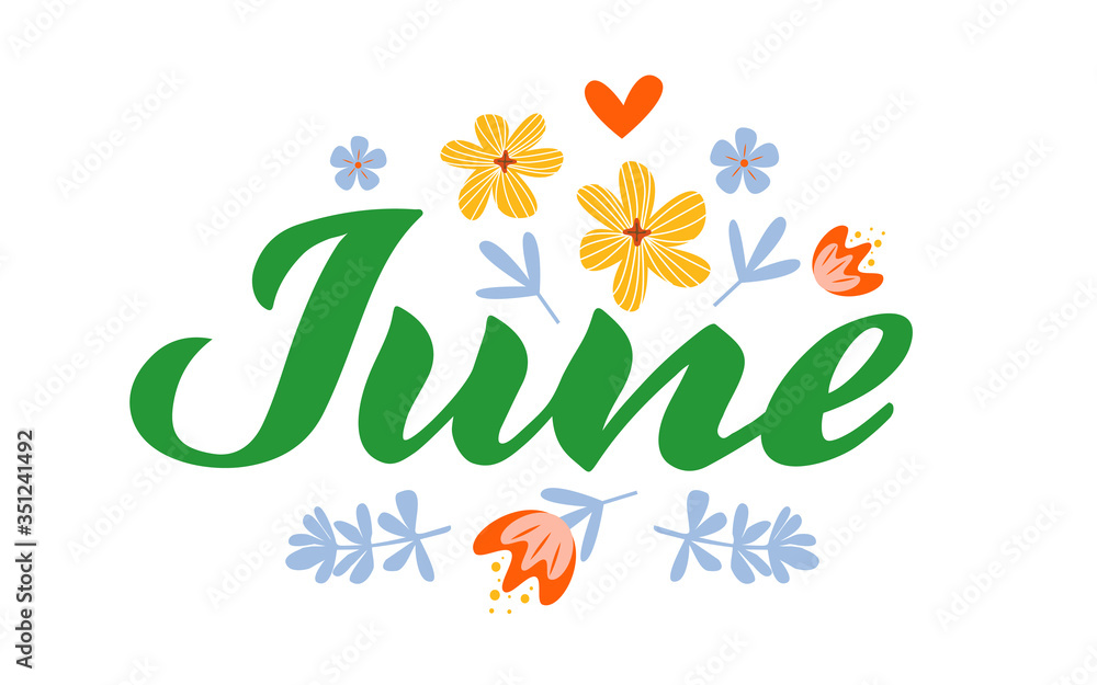 June month name. Handwritten lettering with flat flowers isolated on ...