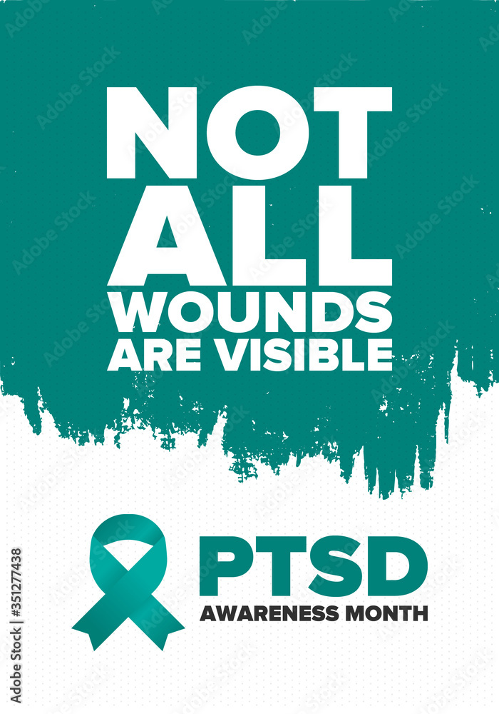PTSD Awareness Month in June. Post Traumatic Stress Disorder ...