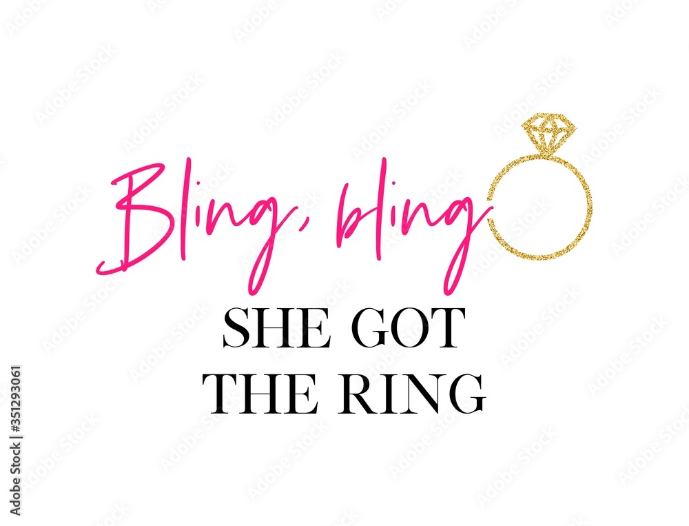 Bling, bling she got the ring. Bachelorette party calligraphy ...