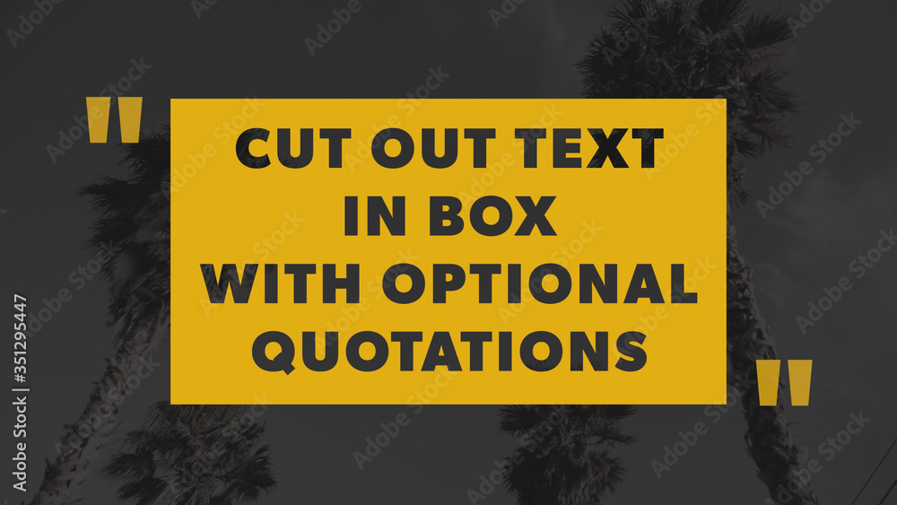 Cut Out Box Text with Optional Quotations Stock Template | Adobe Stock