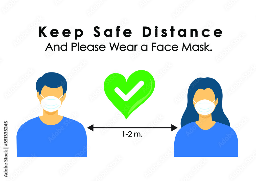 Keep safe distance and Please Wear a Face Mask, Caution sign, Concept ...