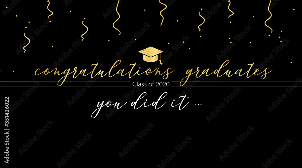 congrats graduation class of 2020, congratulation graduates, you did it ...