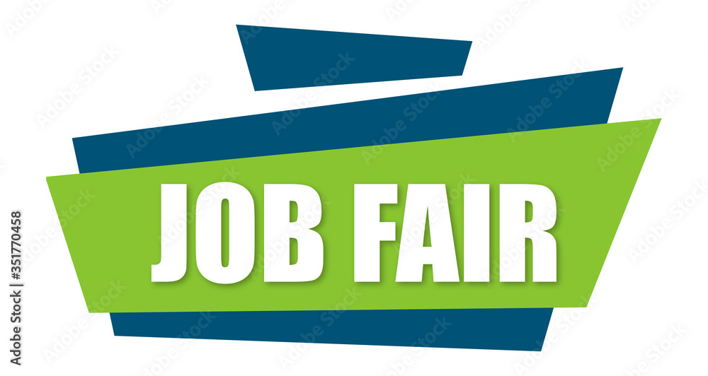Job Fair - clearly visible white text is written on beutiful green ...