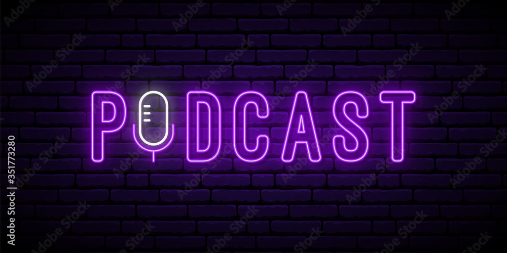Podcast neon sign. Glowing podcast emblem on dark brick wall background ...