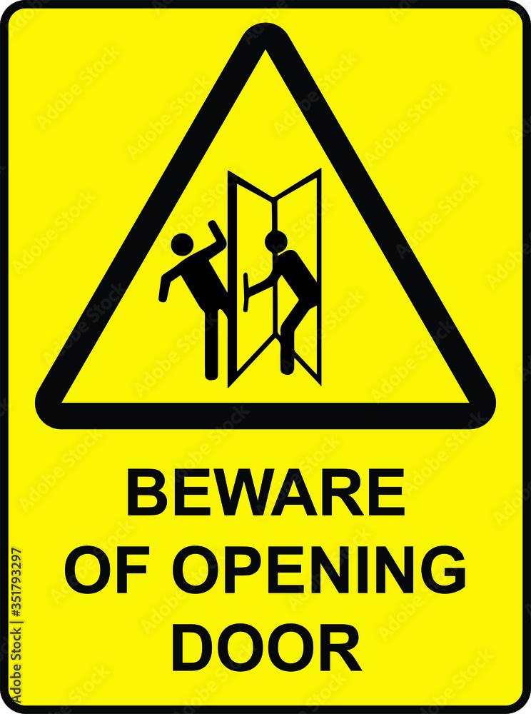 Beware of opening door warning sign Stock Vector | Adobe Stock Beware of opening door warning sign Stock Vector | Adobe Stock
