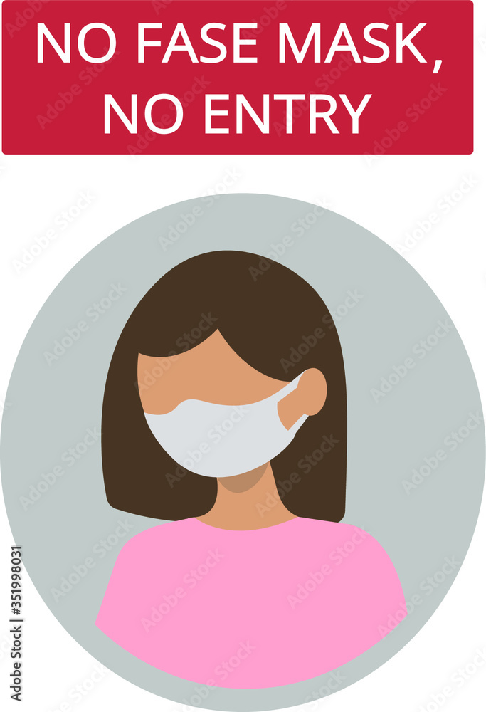 No face mask, no entry. Warning sign vector for use to notice to people ...