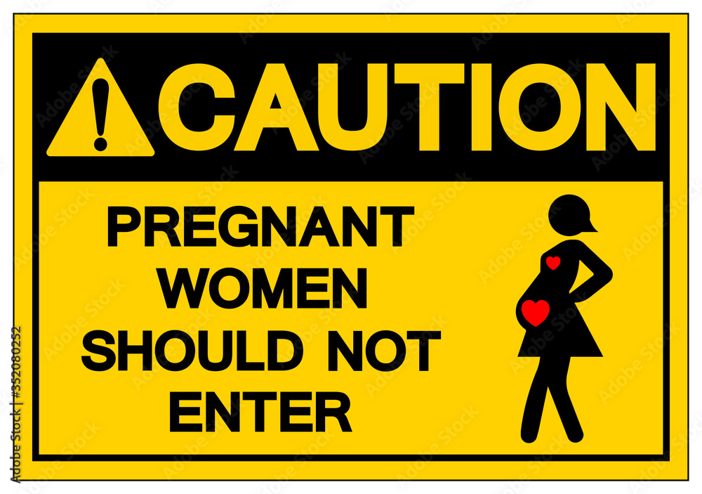 Vetor de Caution Pregnant Women Should Not Enter Symbol Sign ,Vector ...