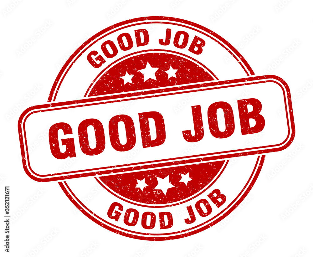 good job stamp. good job round grunge sign. label Stock Vector | Adobe ...