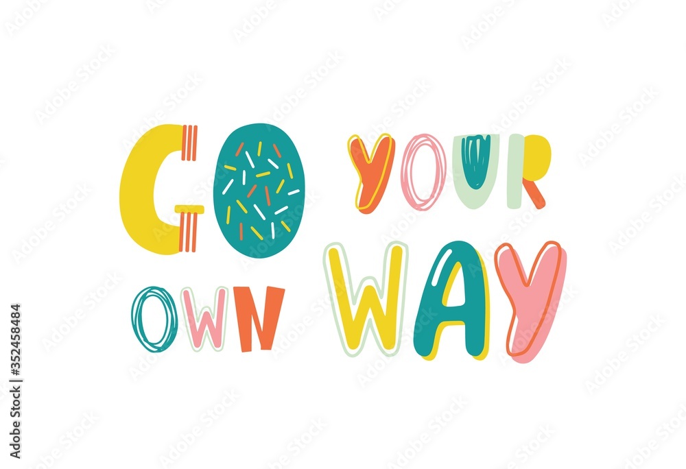Go your own way inspiration lifestyle motto vector flat illustration ...