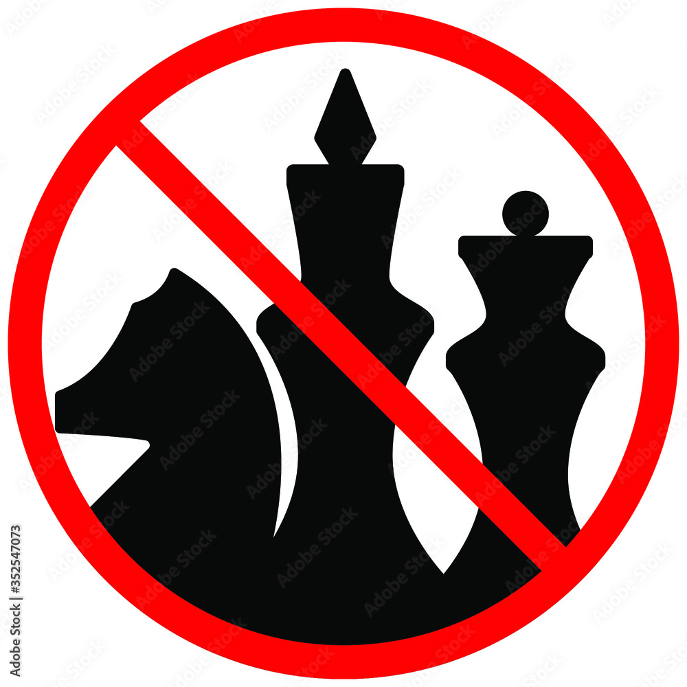 no chess icon. The chess pieces are crossed out in a red circle. Ban on ...
